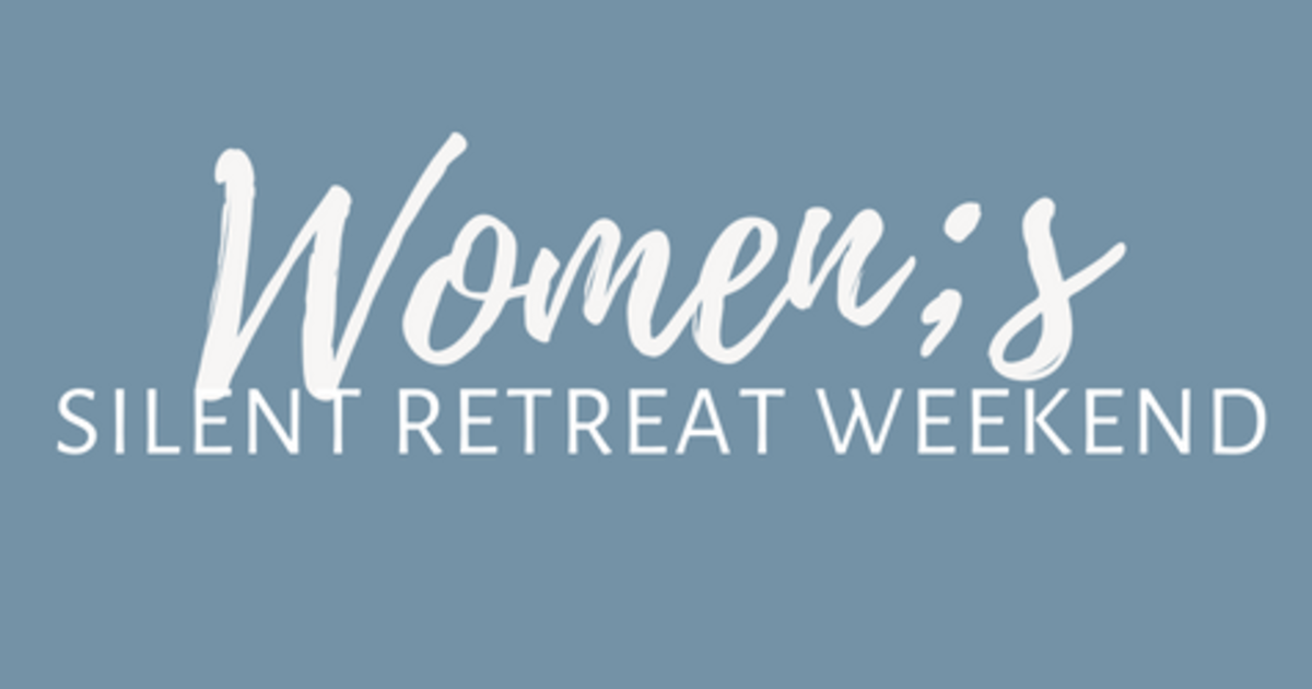 Women's Silent Retreat Weekend | Our Lady Of Bethesda Retreat Center